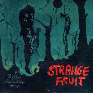 Les chansons qui ont marqué l'Histoire : Strange Fruit - Billie Holiday ...